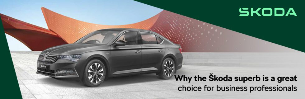 Why Skoda Superb Is A Great Choice For Business Professionals | Gurudev ...